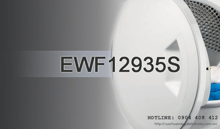 Sửa máy giặt Electrolux EWF12935S /9kg | Hỗ trợ 24/7